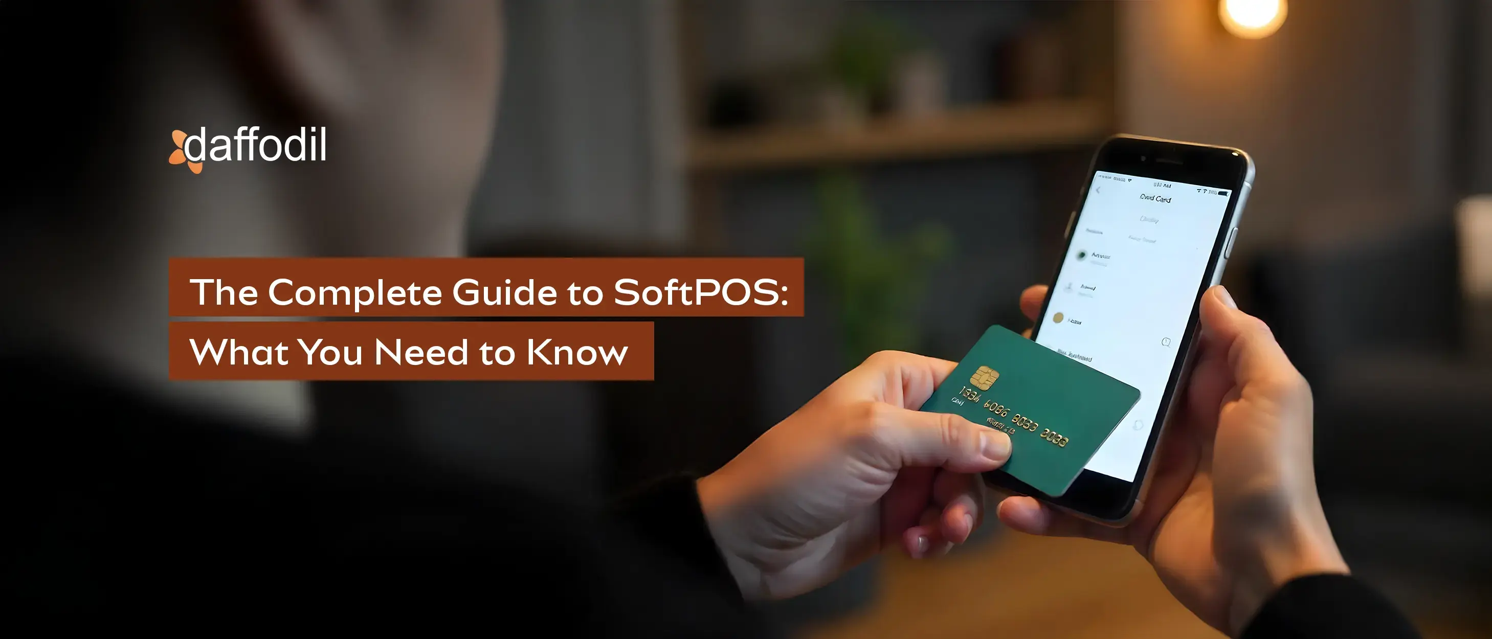 The Complete Guide to SoftPOS: What You Need to Know